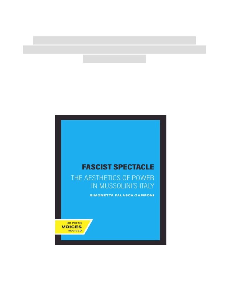 Fascist Spectacle The Aesthetics of Power in Mussolini S Italy ...