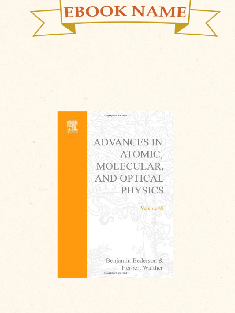 Advances in Atomic Molecular and Optical Physics 45 1st Edition ...