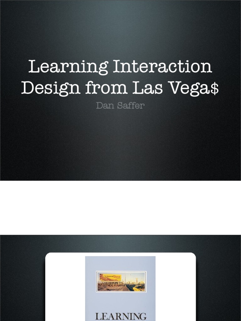Learning Interaction Design From Las Vega: Dan Saffer | PDF ...