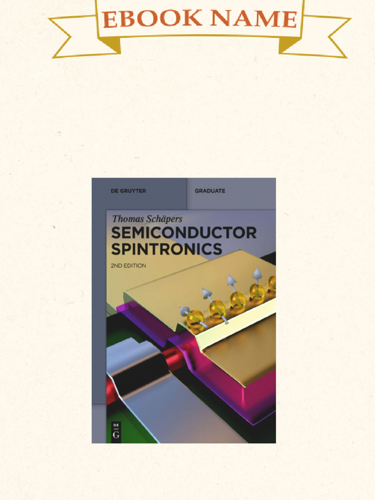 Semiconductor Spintronics 2nd Edition Thomas Schäpers PDF Download | PDF | Field Effect ...
