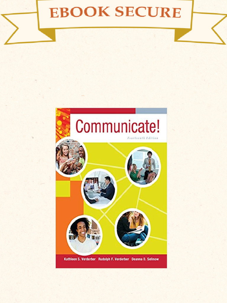 (Ebook PDF) Communicate 14Th Edition by Kathleen S. Verderber & Rudolph ...