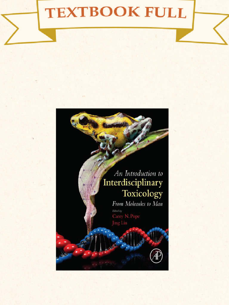 An Introduction To Interdisciplinary Toxicology: From Molecules To Man ...
