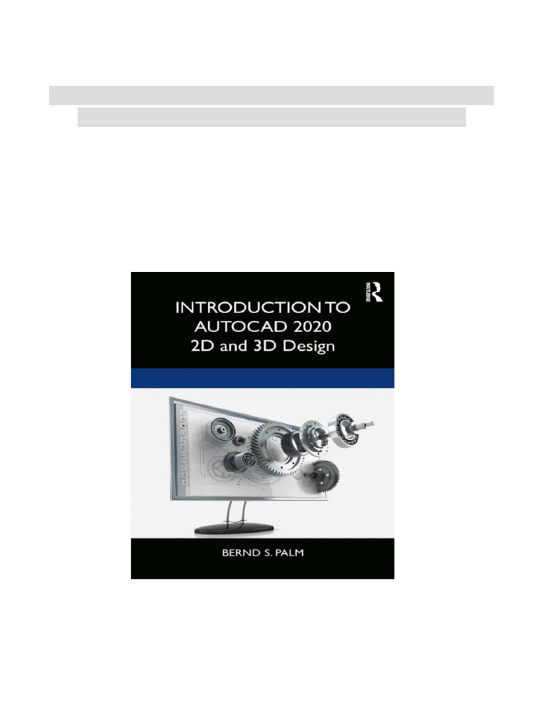 Introduction To AutoCAD 2020 2D and 3D Design 1st Edition Bernd S. Palm PDF Download | PDF ...