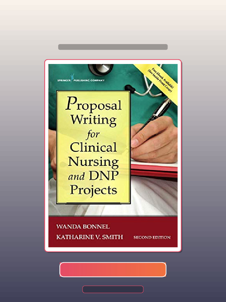 Proposal Writing For Clinical Nursing and DNP Projects 2e Ebook and ...