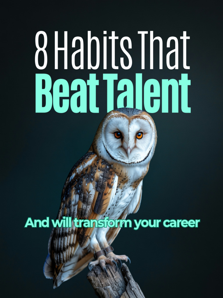 8 Habits That Beat Talent | PDF