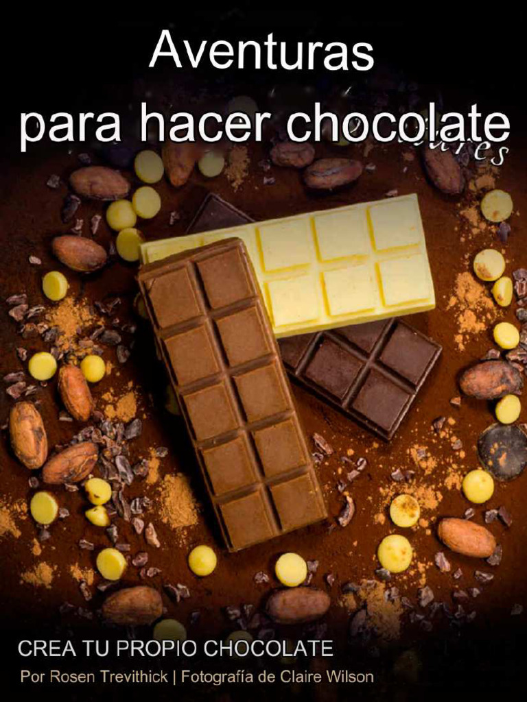 1-Es-Aventuras para Hacer Chocolate-Crea Tu Propio Chocolate | PDF ...