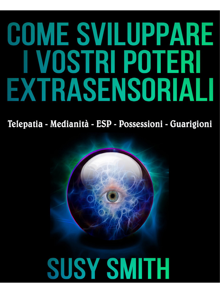 Come Sviluppare I Vostri Poteri - Suzi Smith | PDF