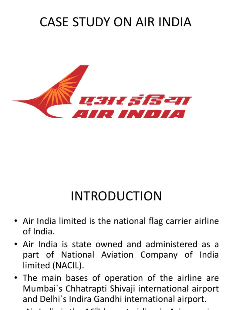 A Case Study on AIR INDIA | Airlines | Aviation
