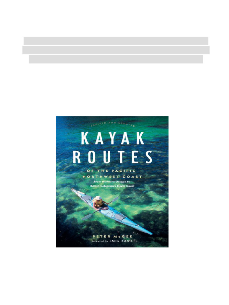 Kayak Routes of The Pacific Northwest Coast From Northern Oregon To ...
