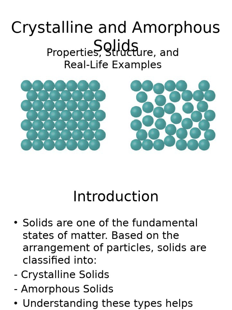 Crystalline Vs Amorphous Solids Presentation | PDF
