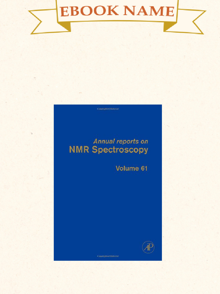 Annual Reports On NMR Spectroscopy 61 1st Edition G.A. Webb (Eds ...