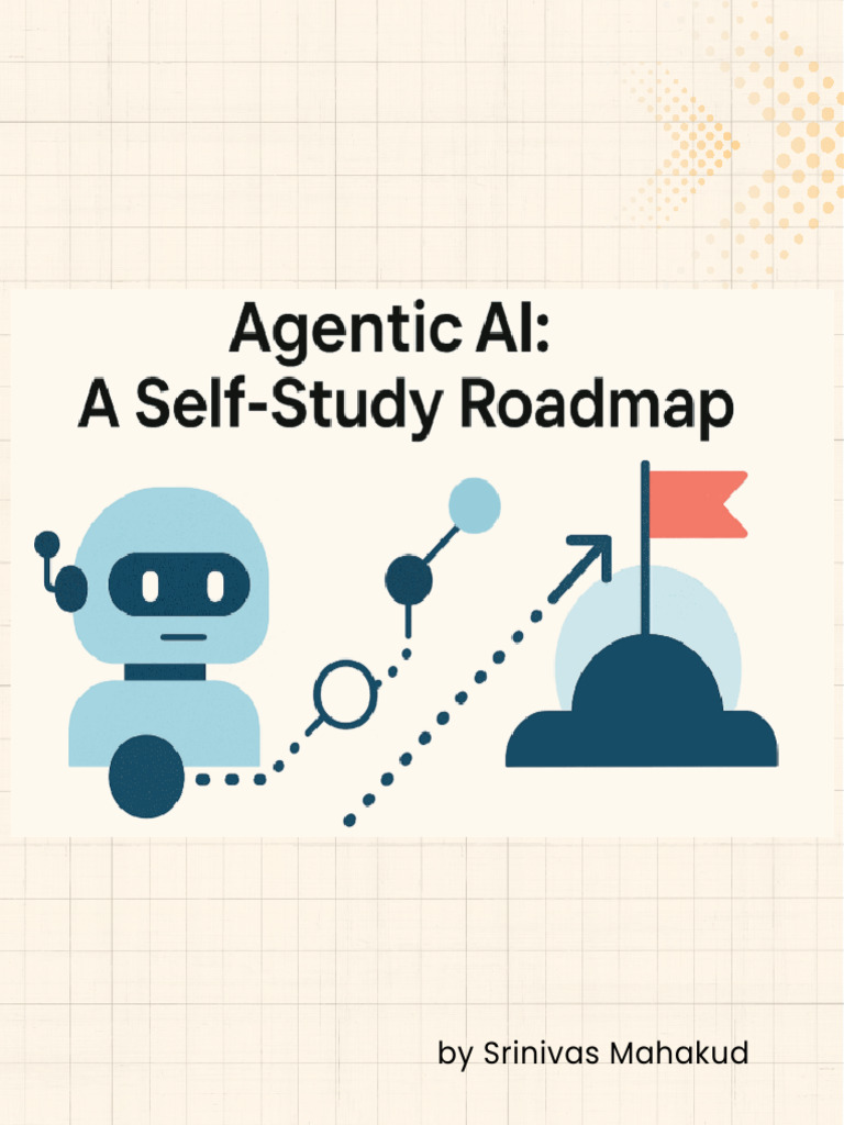 Agentic AI Roadmap 1751217681 | PDF | Artificial Intelligence ...