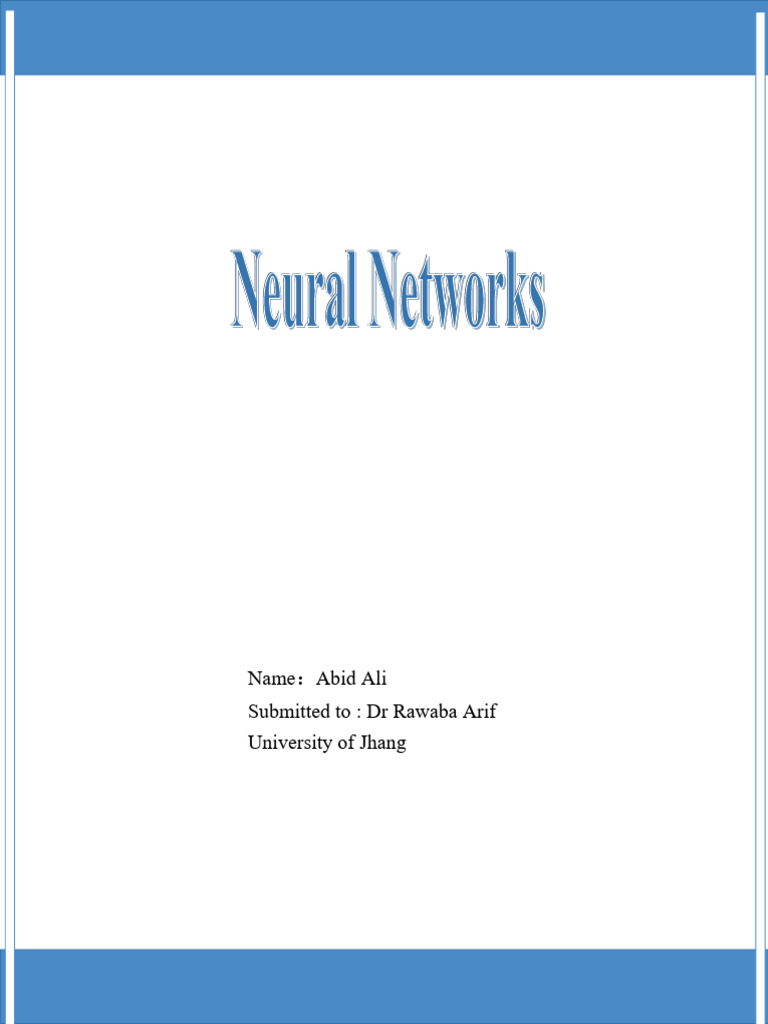 Abid (Neural Networks and A Deep Dive Into Artificial Neural Networks | PDF | Nervous System ...