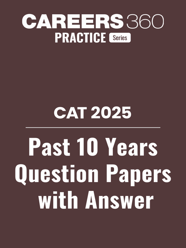 Past 10 Years CAT Question Papers With Answers - 1753078457045 | PDF ...