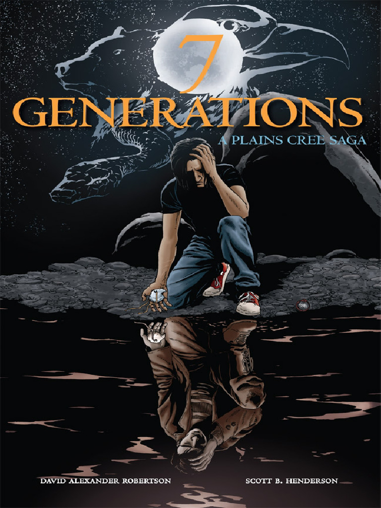 Seven Generations: A Plains Cree Saga | PDF