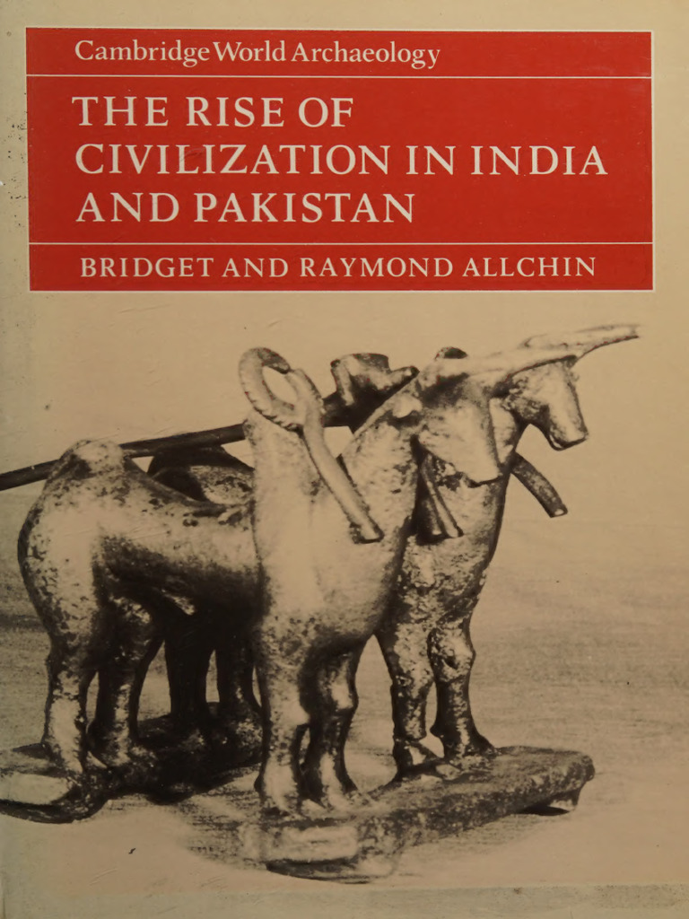 The Rise of Civilization in India and Pakistan - Allchin, Bridget ...