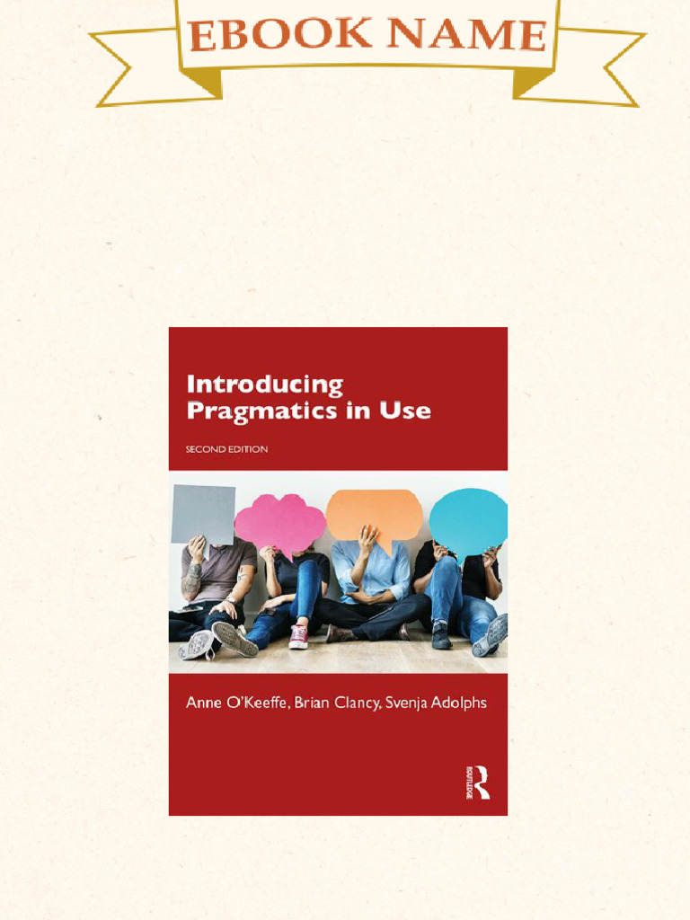 Introducing Pragmatics in Use 2nd Edition Anne O'Keeffe PDF Download | PDF | Linguistics | Discourse