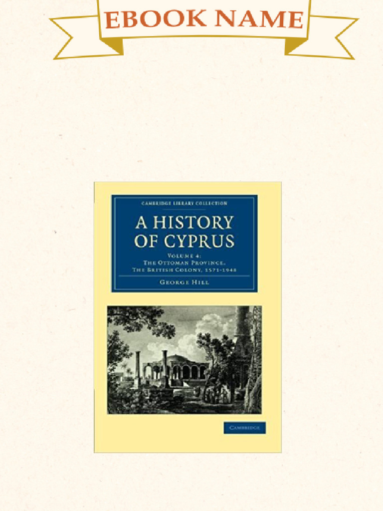 A History of Cyprus Volume 4 George Hill Download | PDF | Books | Cyprus