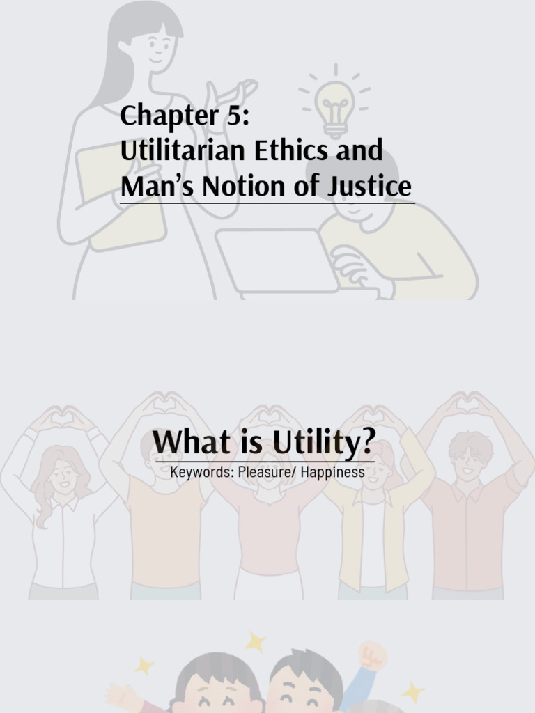 Chapter 5 - Utilitarian Ethics and Man's Notion of Justice | PDF | Utilitarianism | John Stuart Mill