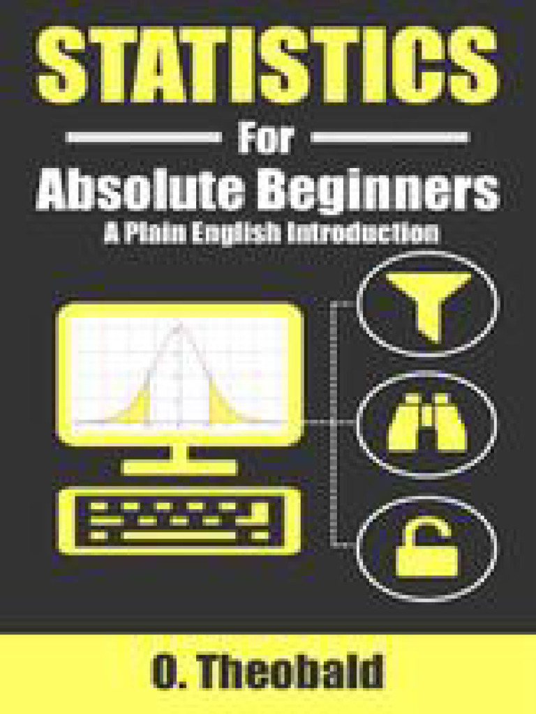 Statistics for Absolute Beginners Guide | PDF | Statistics ...