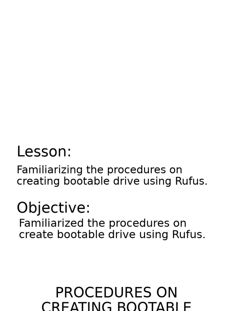 Procedure On Creating Bootable Drive Using Rufus | PDF