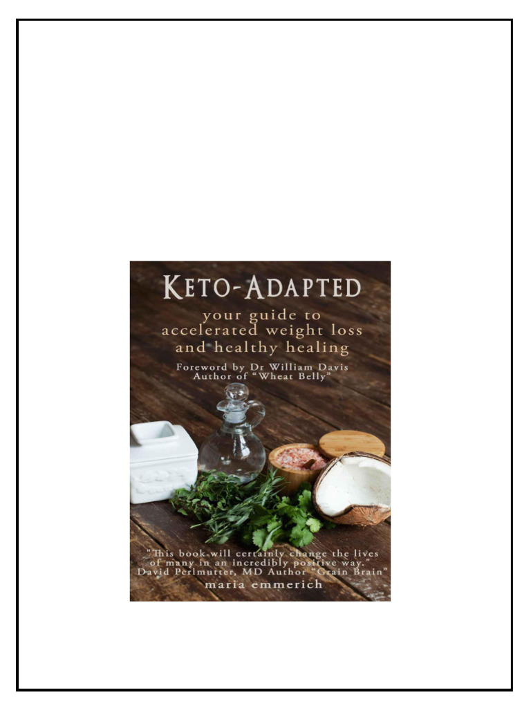 Ketoadapted Accelerated Weight Loss And Healthy Healing Emmerich Maria ...