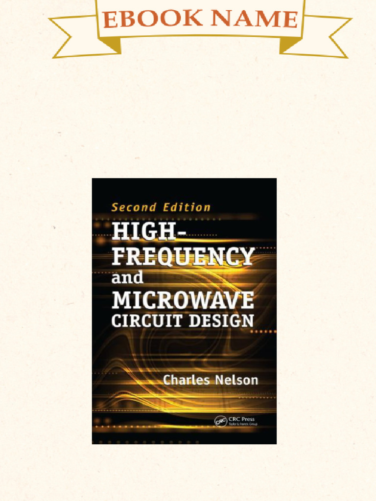 High Frequency and Microwave Circuit Design Second Edition Charles Nelson Download | PDF ...