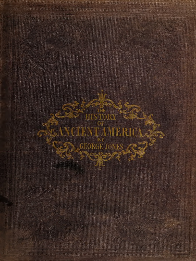 The History of Ancient America, Anterior To The Time of Columbus | PDF ...