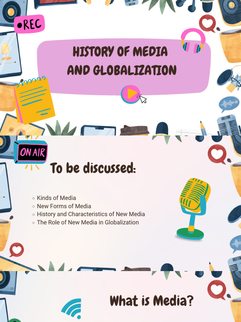 History of Media and Globalization - PPTX 20250527 105809 0000 | PDF ...