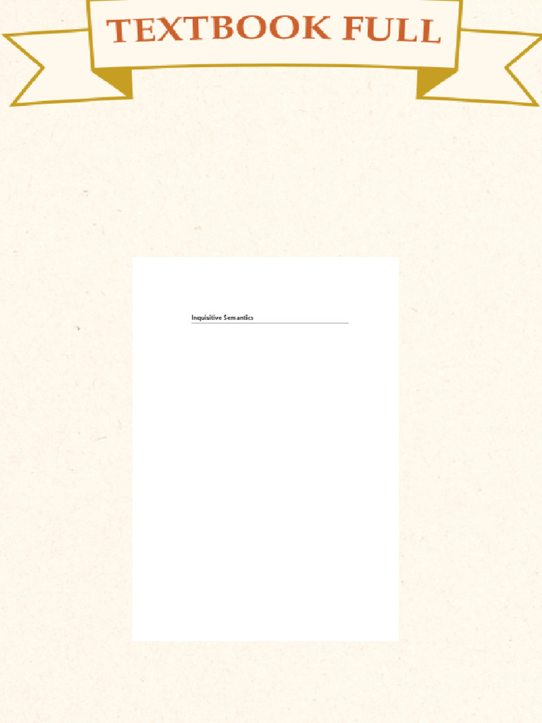 Inquisitive Semantics Ivano Ciardelli Install Download | PDF | Semantics | Question
