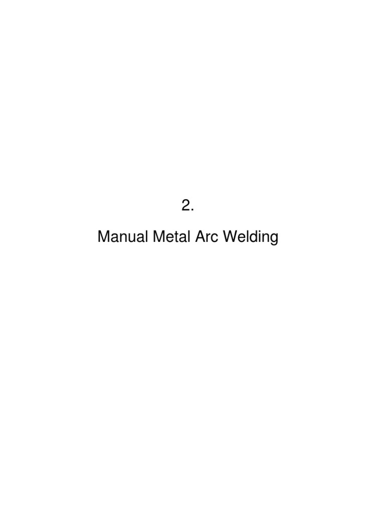 Chapter2 - Manual Metal Arc Welding | PDF | Welding | Construction