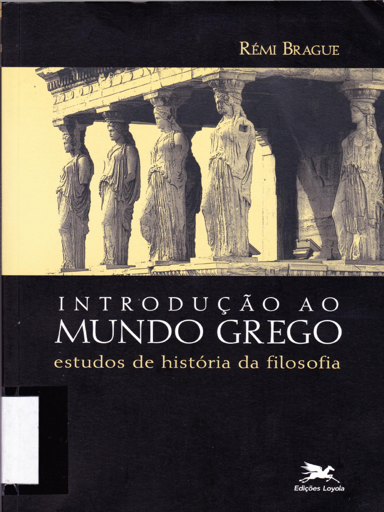 Introdução Ao Mundo Grego Estudos de História Da Filosofia Rémi | PDF