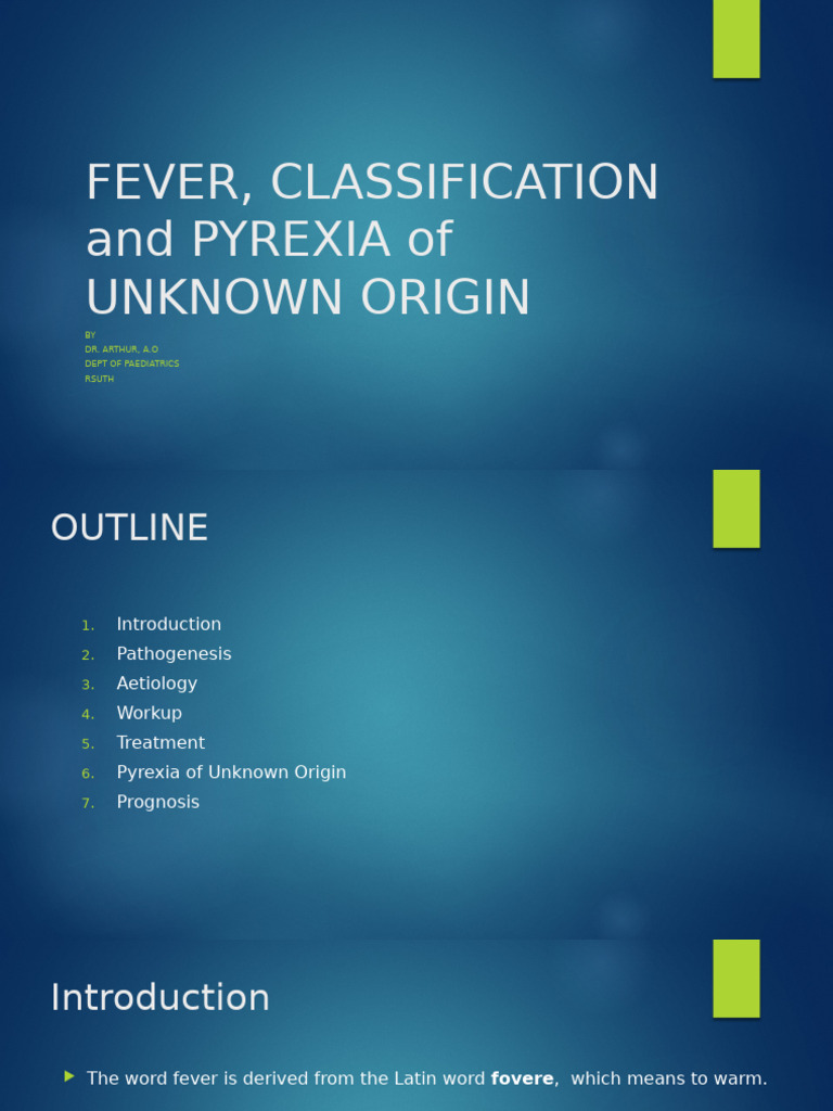 FEVER, CLASSIFICATION and PYREXIA of UNDETERMINED ORIGIN | PDF | Fever ...