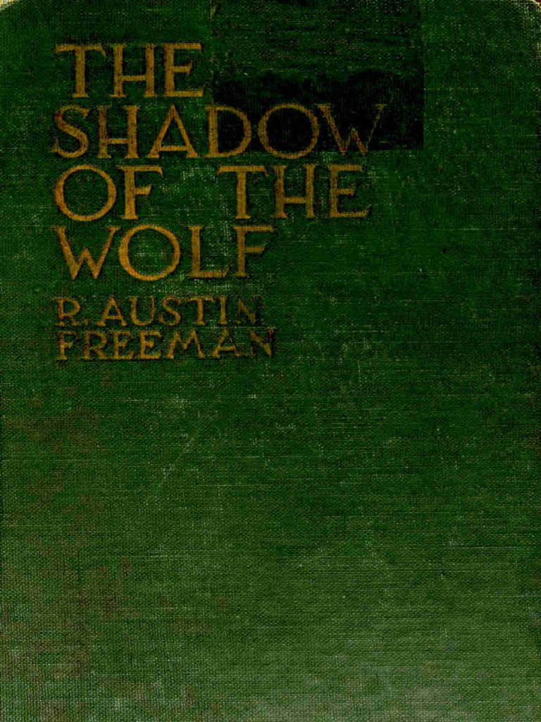 The Shadow of The Wolf | PDF | R. Austin Freeman | Project Gutenberg