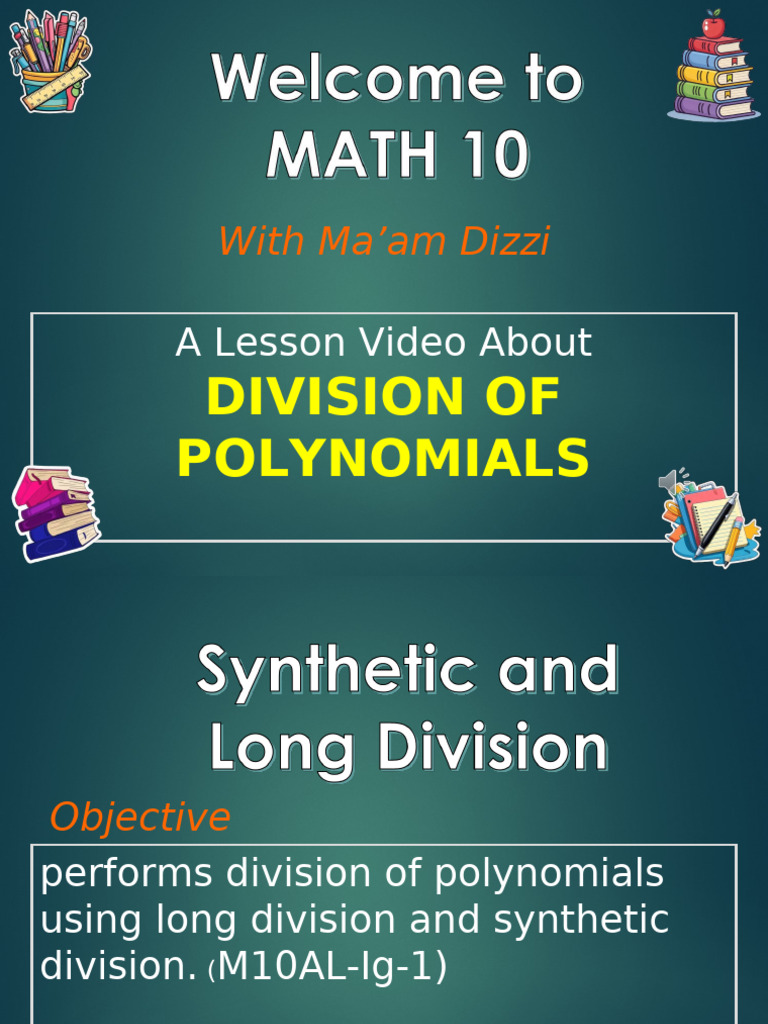 G10 Math Q1-Week 7-Synthetic and Long Divison | PDF | Number Theory | Division (Mathematics)