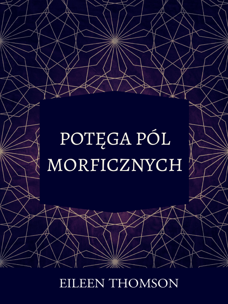 Eileen Thomson Potęga Pól Morficznych | PDF