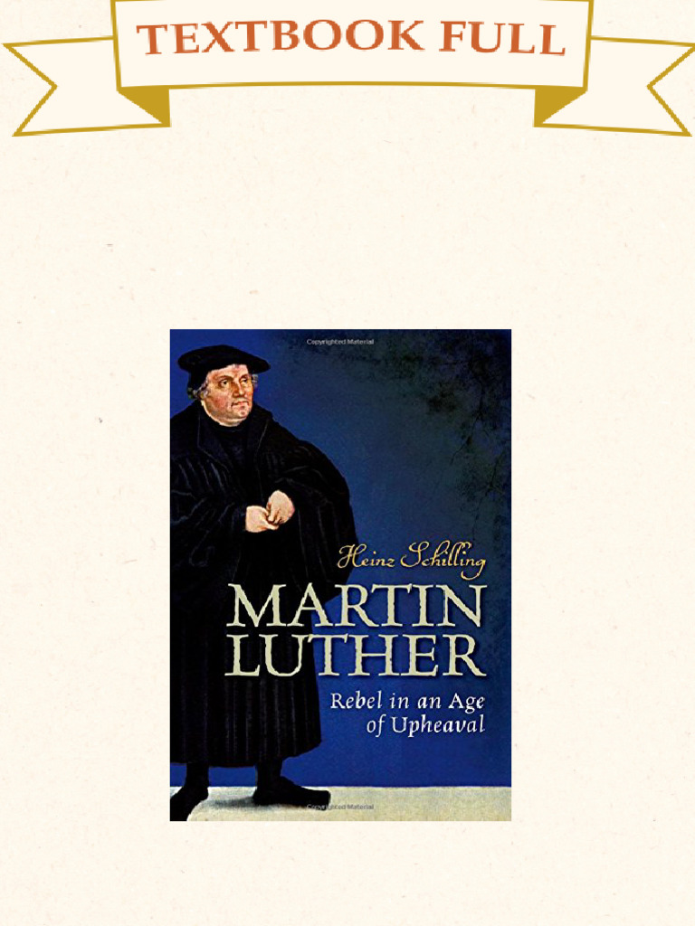 MARTIN LUTHER: Rebel in An Age of Upheaval 1st Edition Heinz Schilling ...
