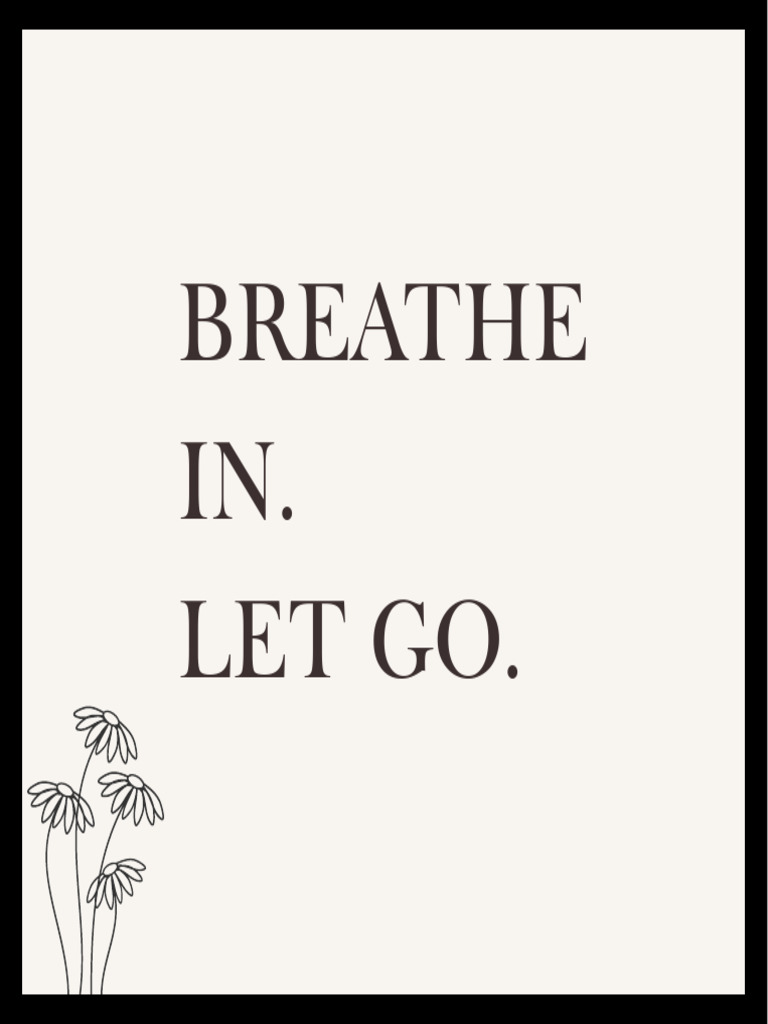 Breathe IN. Let Go | PDF