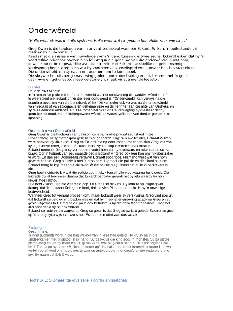 Onderwêreld: "Hulle Weet Ek Was in Hulle Systems. Hulle Weet Wat Ek ...