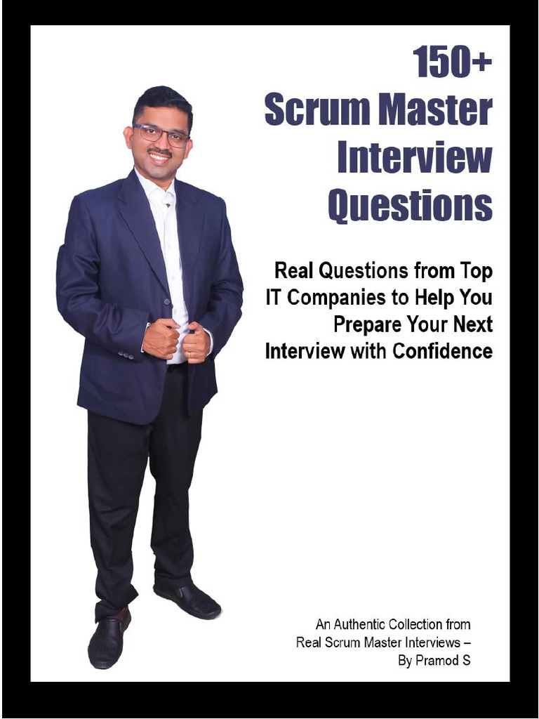 150+ Scrum Master Interview Questions by Pramod S | PDF | Scrum ...