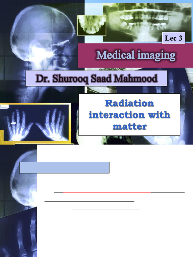 Medical Imaging Lec 3 | PDF | Electromagnetic Radiation ...
