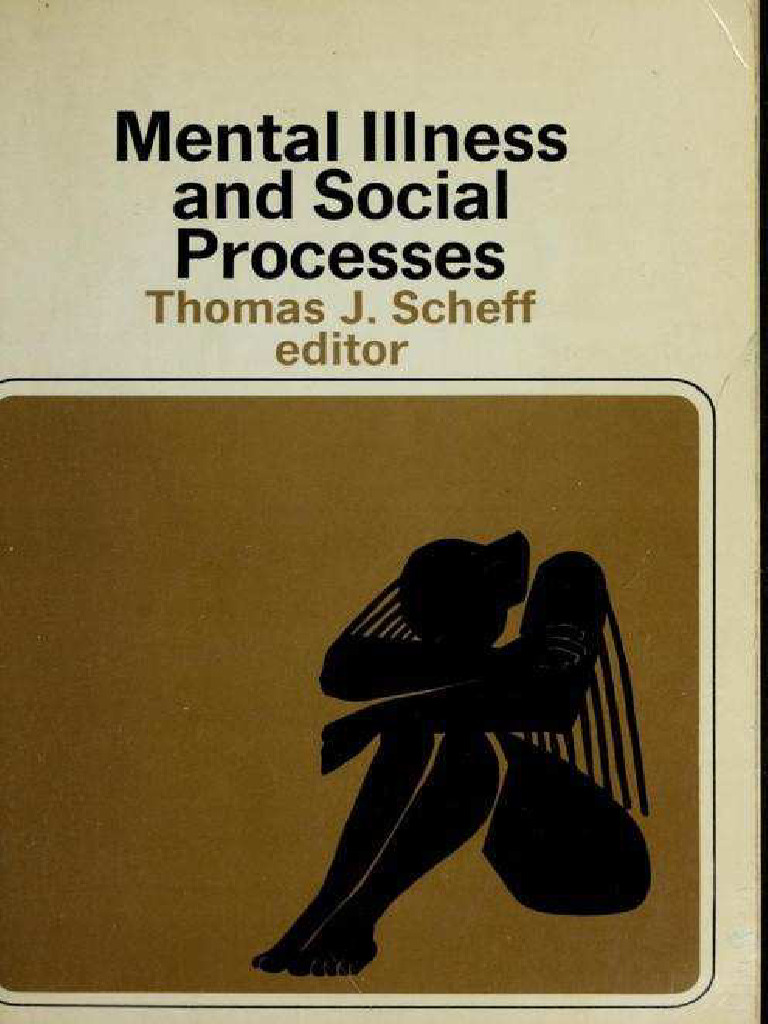 SCHEFF THOMAS - Mental Illness and Social Processes - Thomas J. Scheff ...