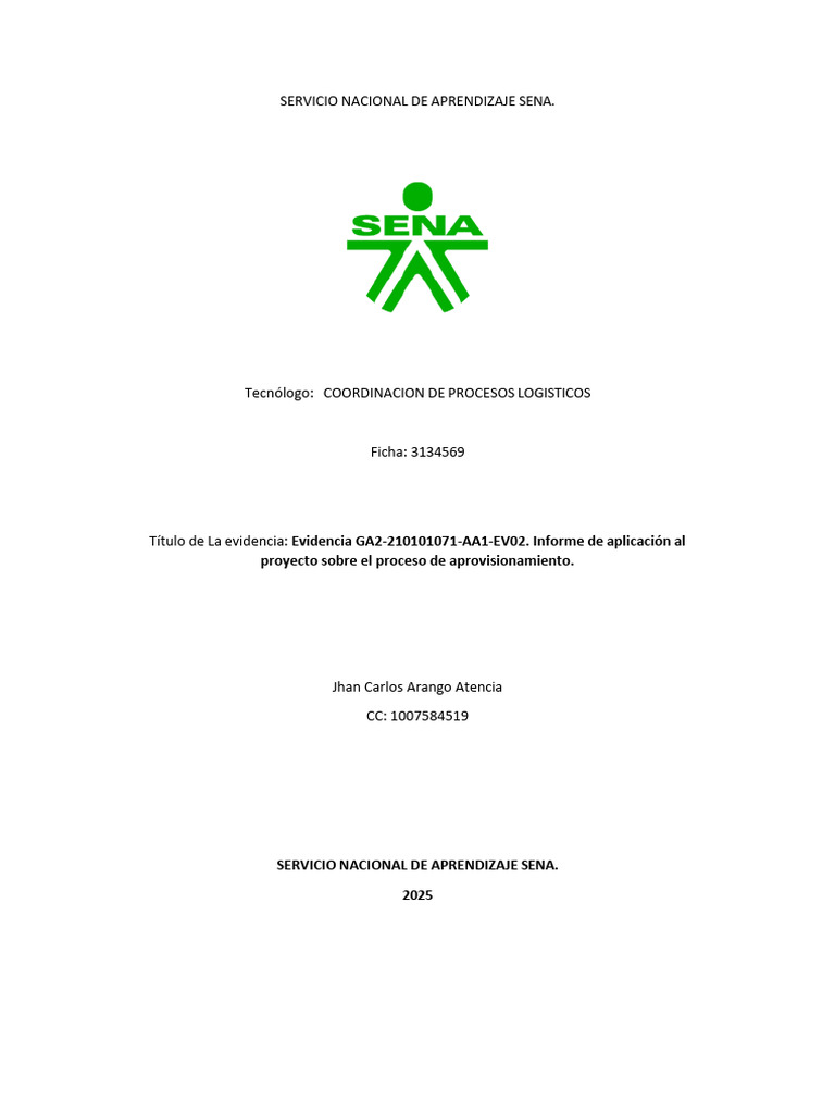 Evidencia GA2 210101071 AA1 EV02 Informe de Aplicacion Al Proyecto Sobre El Proceso de ...