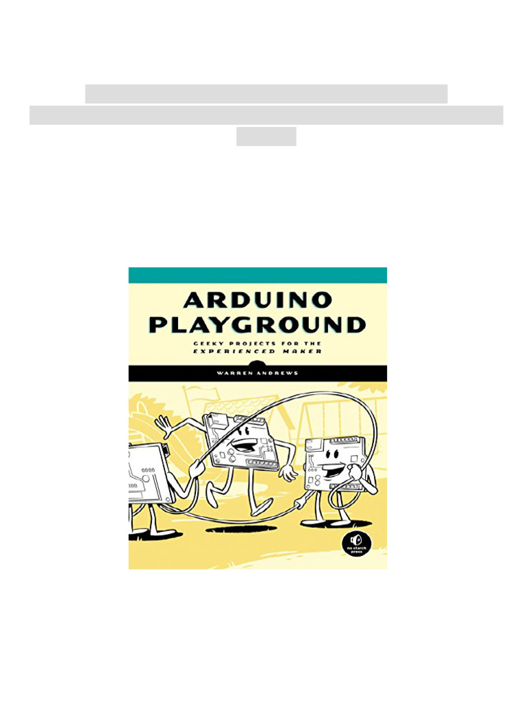 Arduino Playground Geeky Projects For The Experienced Maker 1st Edition Andrews Download | PDF ...
