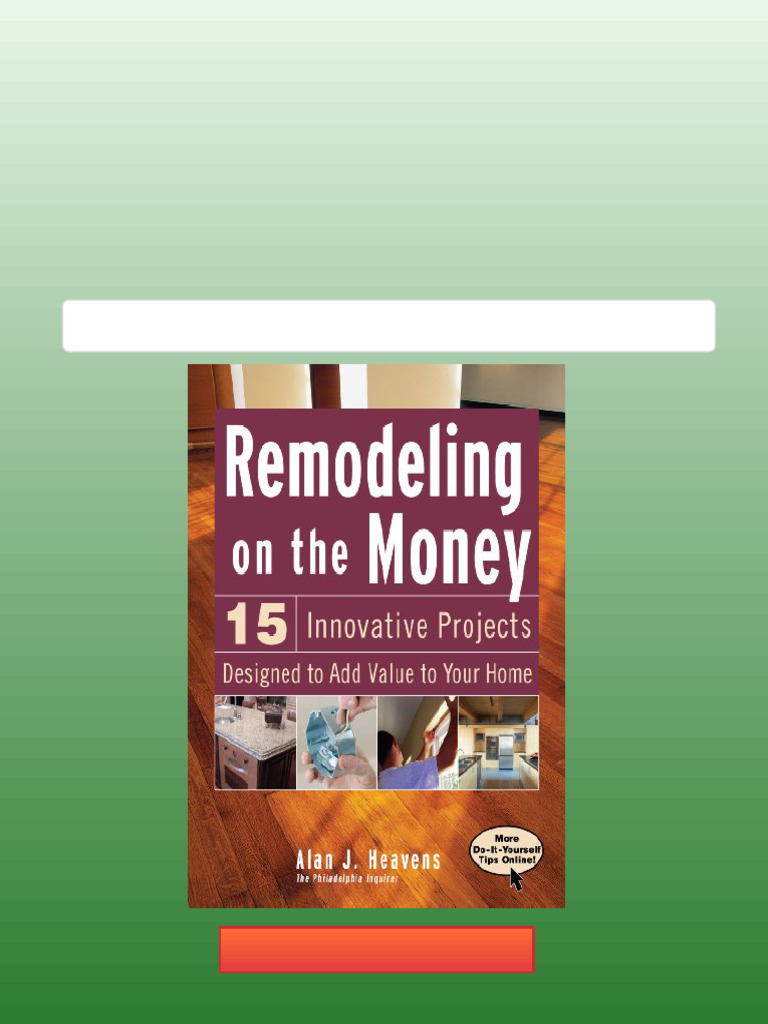 Remodeling On the Money 15 Innovative Projects Designed to Add Value to ...