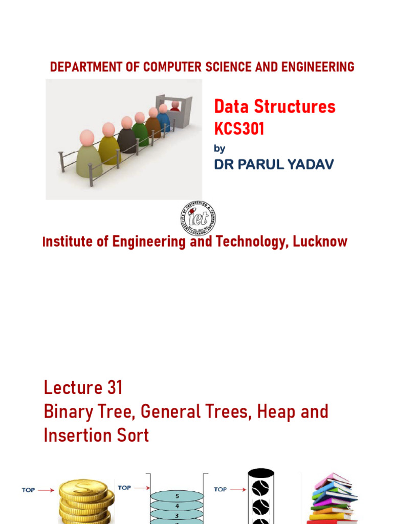 Lecture 31 Binary Tree, General Trees, Heap and Insertion Sort | PDF | Algorithms | Algorithms ...