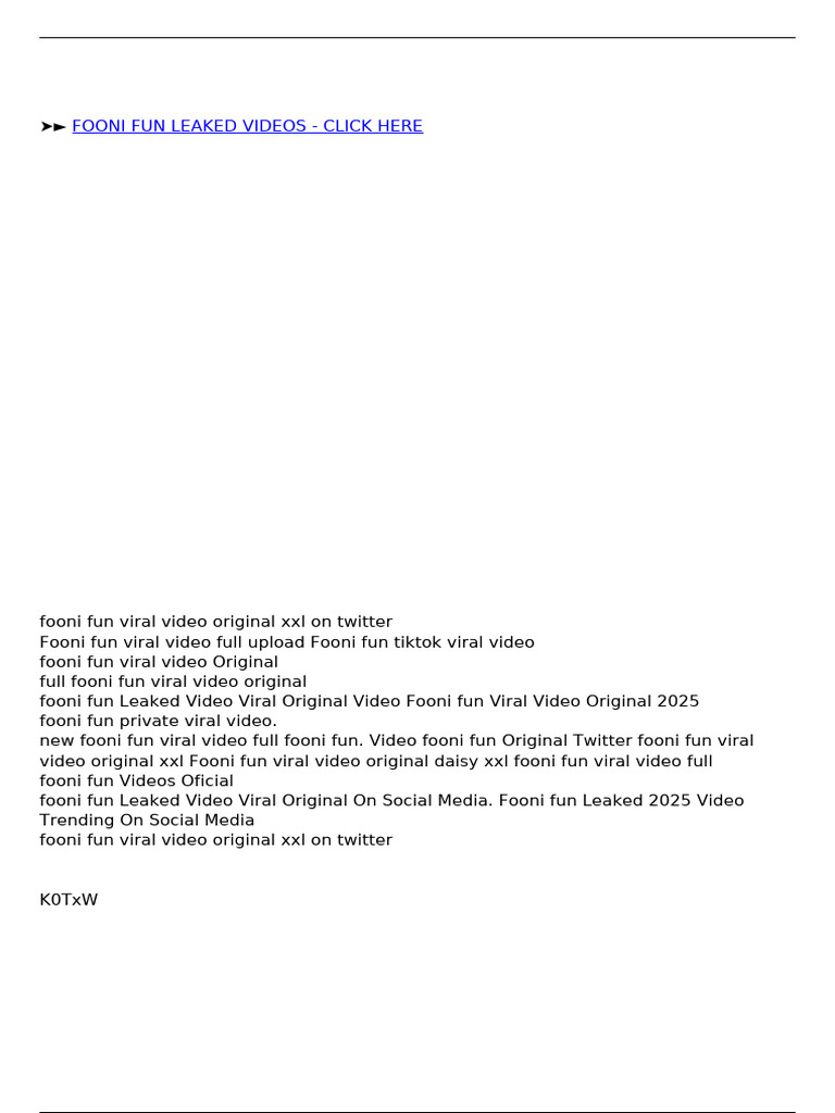 Hot New Viral Fooni Fun Leaked 2025 Video Trending On Social Media | PDF
