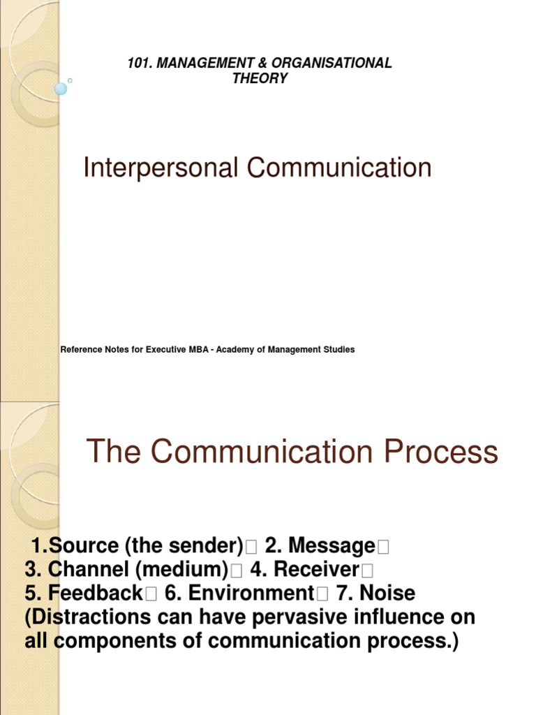 Interpersonal Communication: 101. Management & Organisational Theory ...