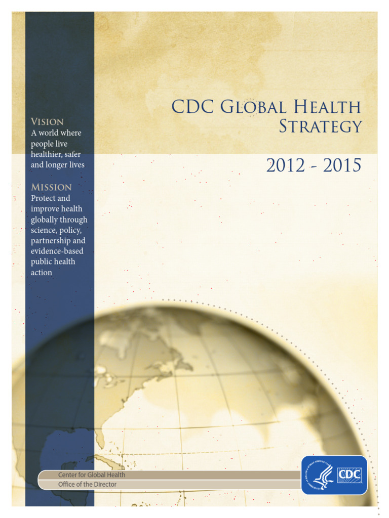CDC Global Health Strategy Overview | PDF | President's Emergency Plan ...