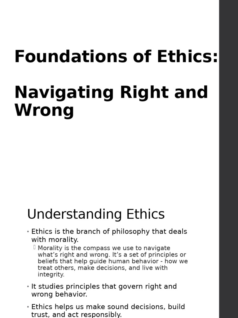 Foundations of Ethics Presentation | PDF